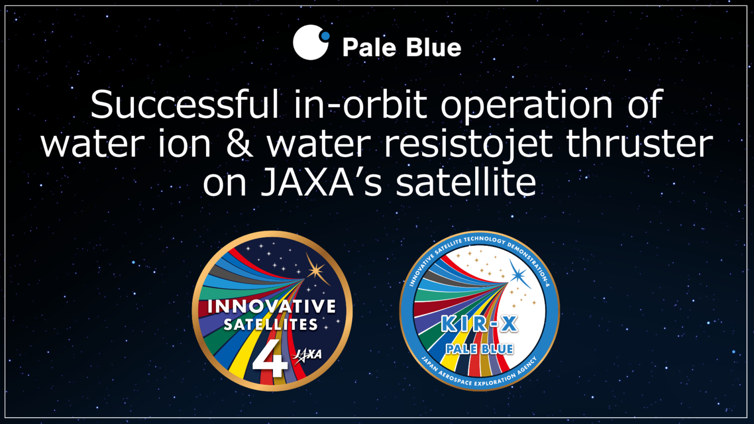 Pale Blue Successfully Operates Water Ion Thruster and Water Resistojet ...